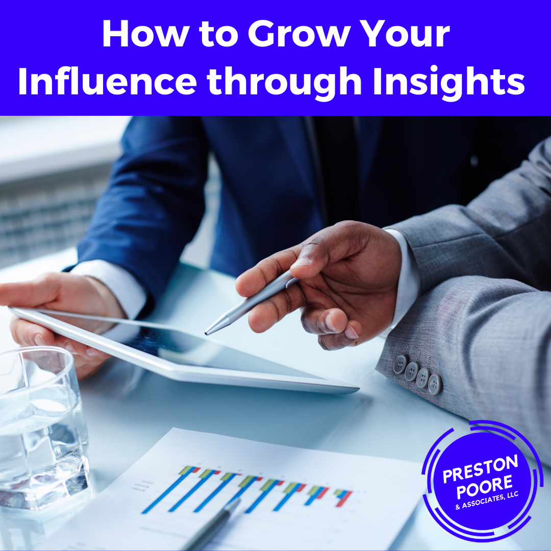 How to Grow Your Influence through Insights - Preston Poore