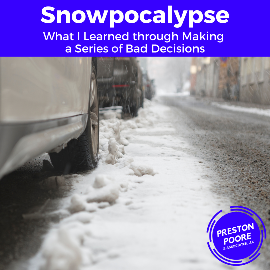 Snowpocalypse: What I Learned through Making a Series of Bad Decisions ...